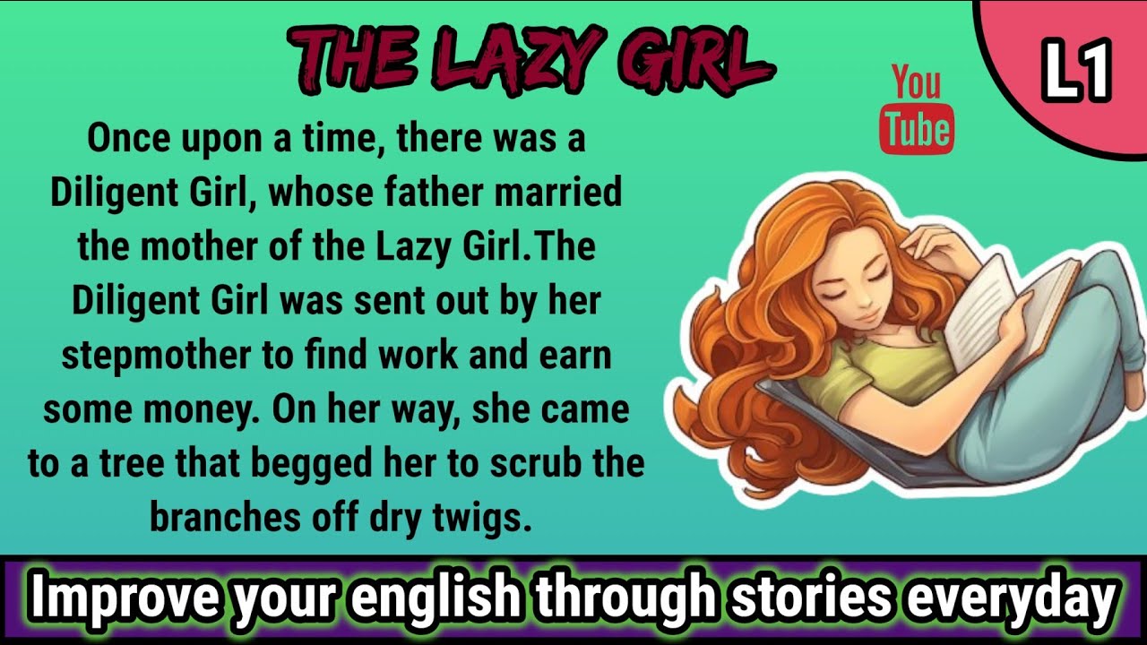 The Lazy Girl || Very Interesting || Improve Your English || Must Watch - YouTube