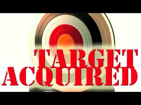 TARGET ACQUIRED - YouTube