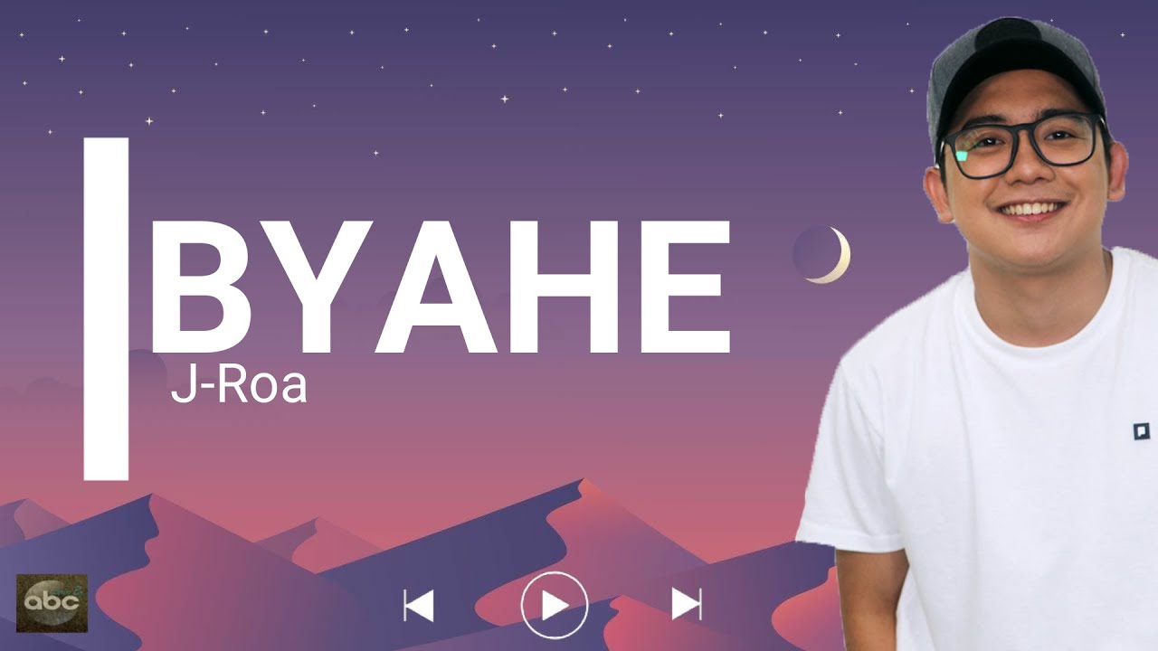 Byahe l J-Roa l Lyrics - YouTube