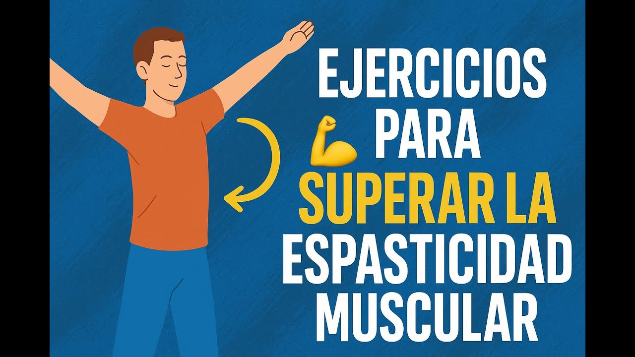 💪🧠 Libérate de la Rigidez: Ejercicios para Superar la Espasticidad ...