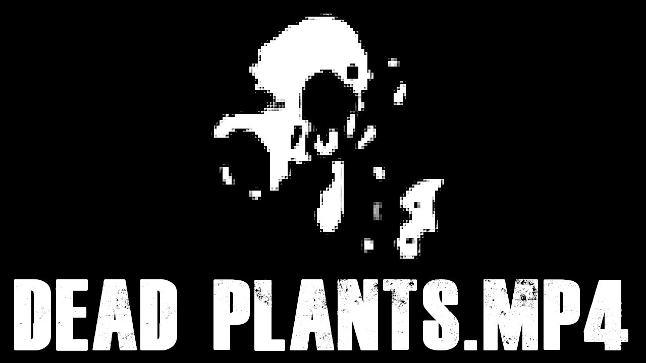 dead plants.mp4 | The Story Behind The Plants Vs Zombies Creepypasta ...