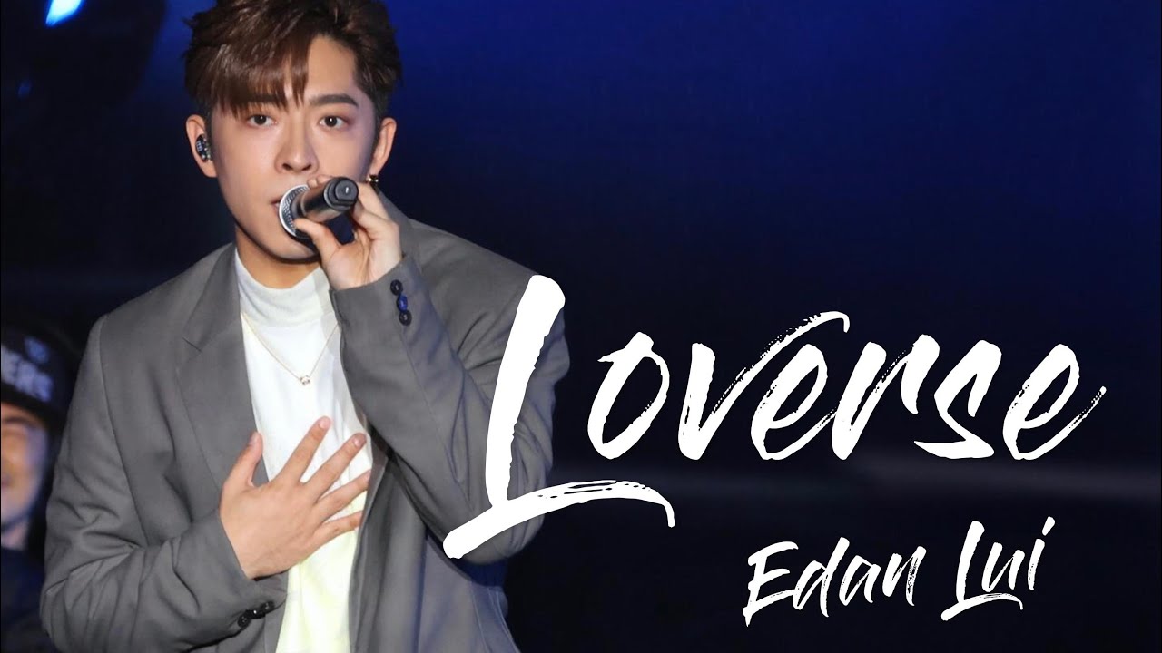 [4K Fan Cam 歌詞版]20230401 Edan Lui 呂爵安 - Loverse - HKT西九音樂節2023 - YouTube