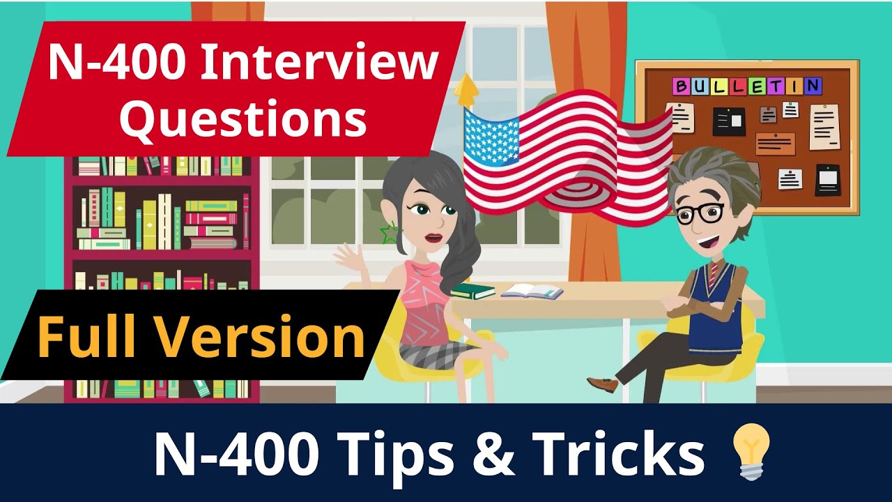 Full N-400 Interview Practice for U.S. Citizenship [All 3 Parts ...