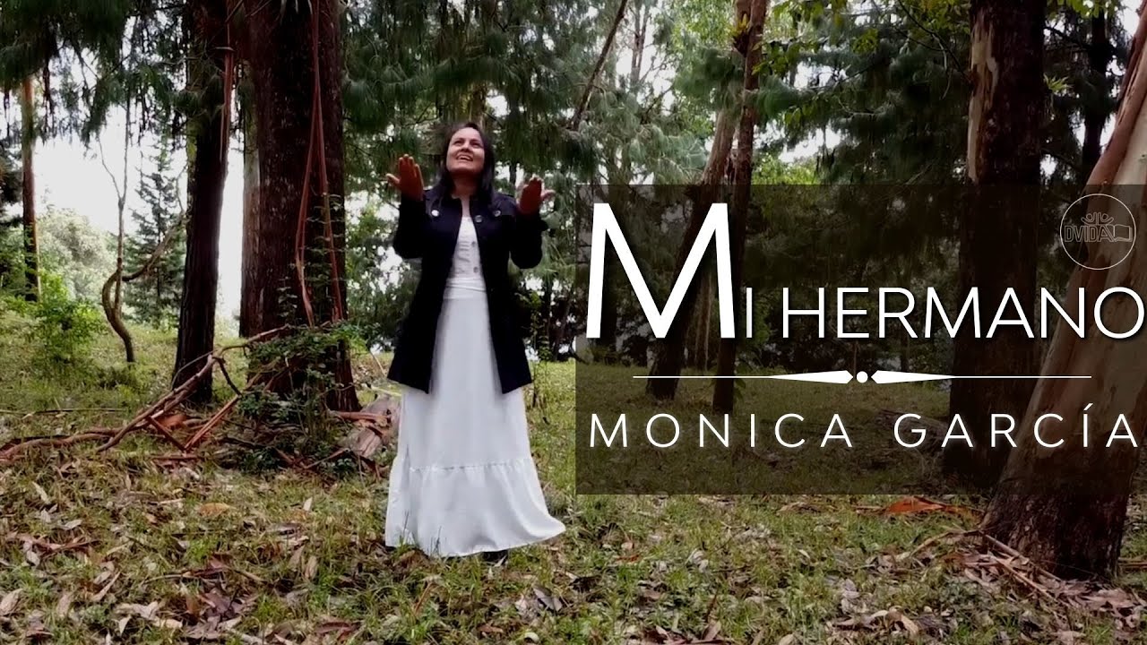 Mi Hermano | Autor: Samuel Hurtado & Sofia Hurtado | Voz, Monica García - YouTube Music