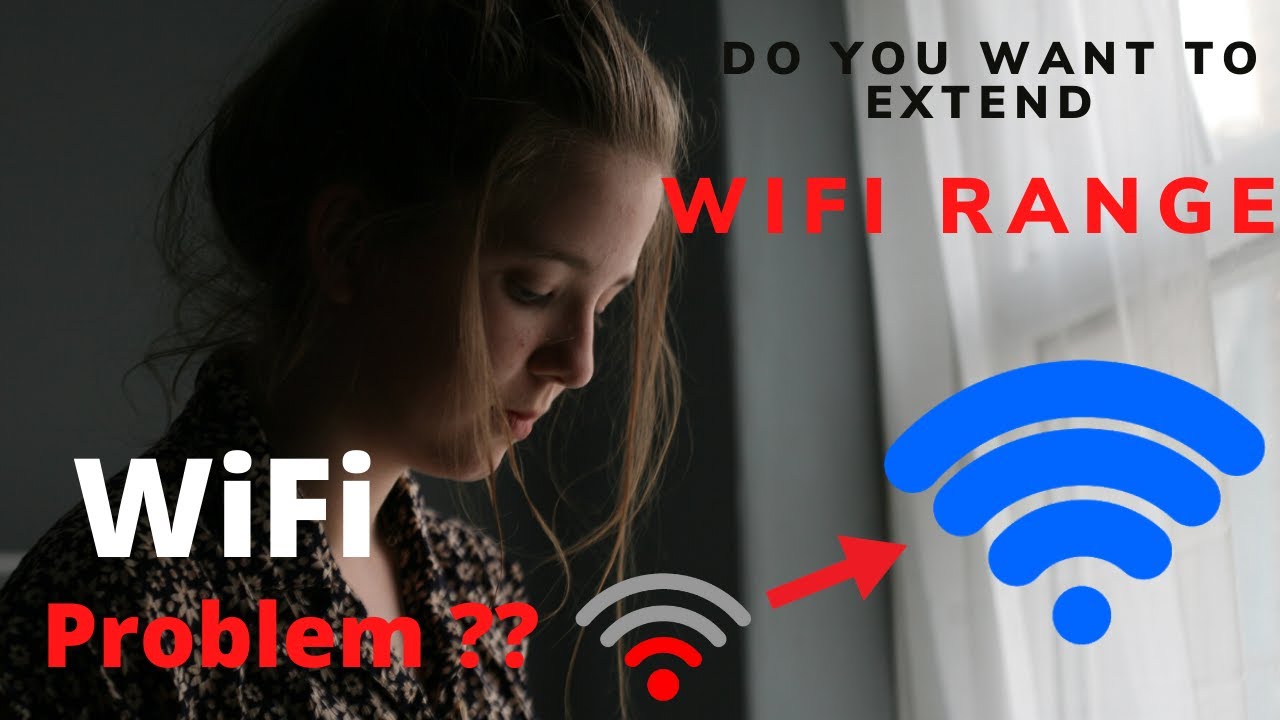 How To Increase Wifi Range Boost Or Extend Router Range Wifi