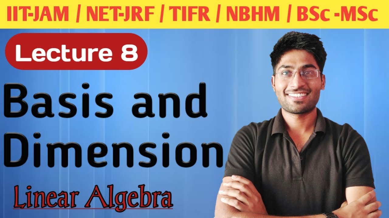 Linear algebra || Basis and dimension || Lecture 8 || - YouTube