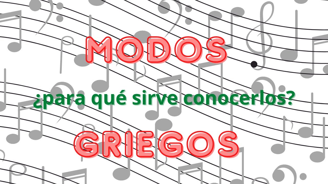 Modos griegos clasificación y uso - YouTube