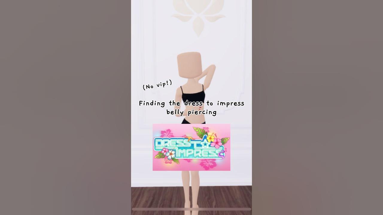 Finding The Dress To Impress Belly Piercing So You Dont Have To 💫🤍 Roblox Shorts Youtube