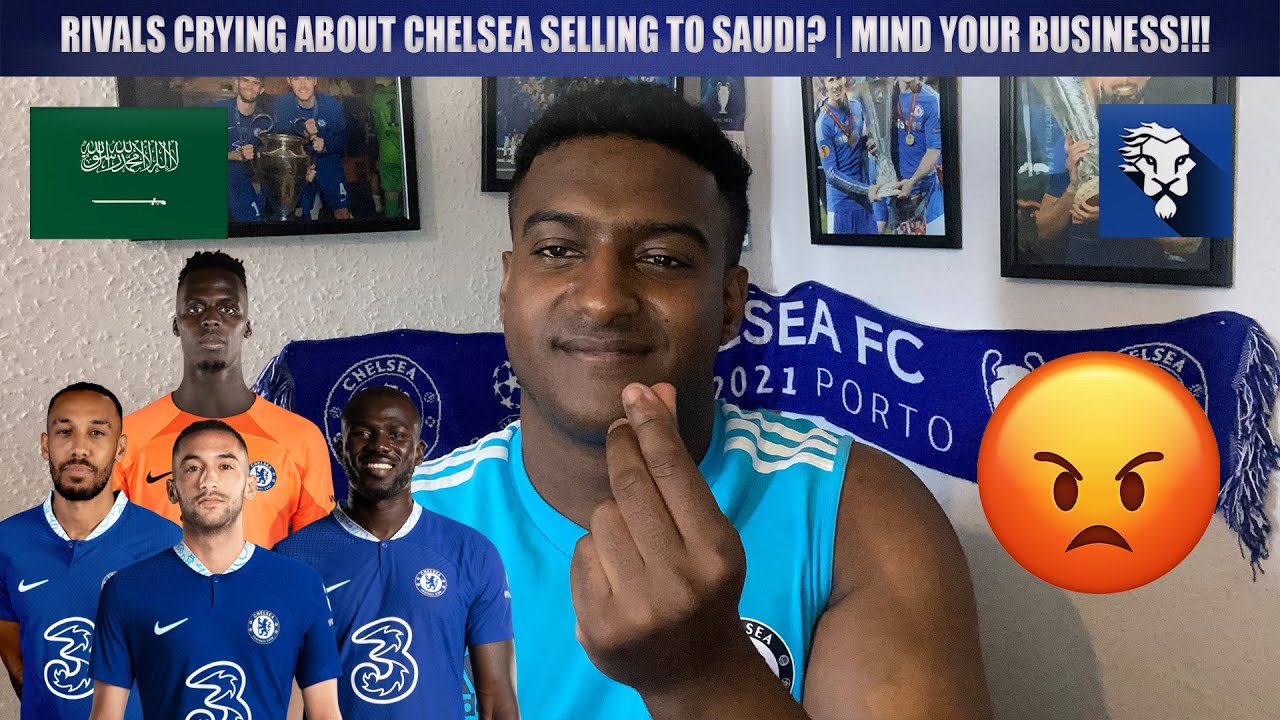 Rival Fans Crying About Chelsea & Saudi Arabia ?! | Mind Your Business ...