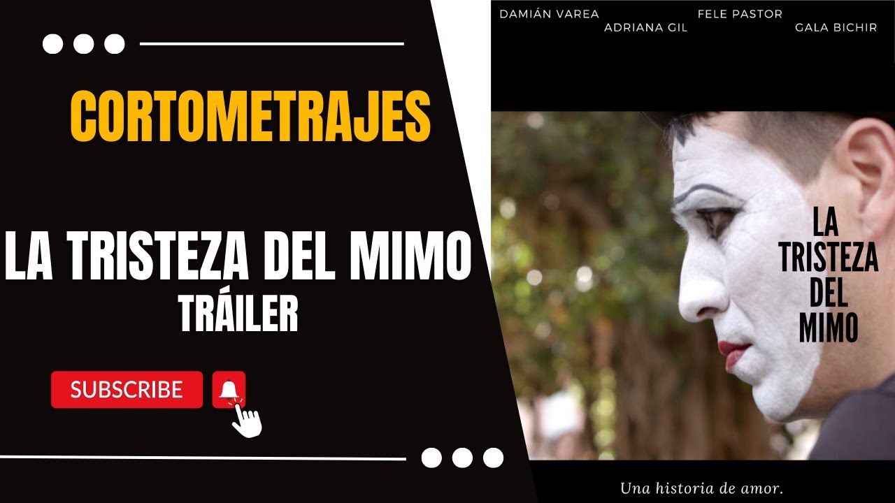 TRÁILER LA TRISTEZA DEL MIMO - YouTube