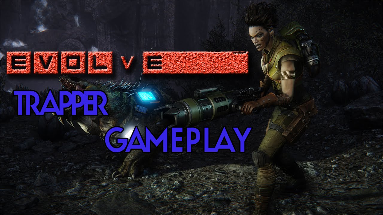 Evolve Alpha || Trapper Playthrough [GUIDE] [HD] - YouTube