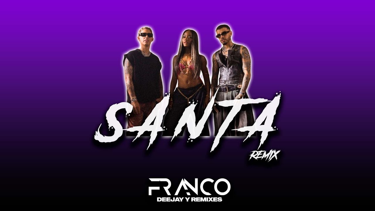 Santa (Remix) - Rauw Alejandro - Franco Dj - YouTube