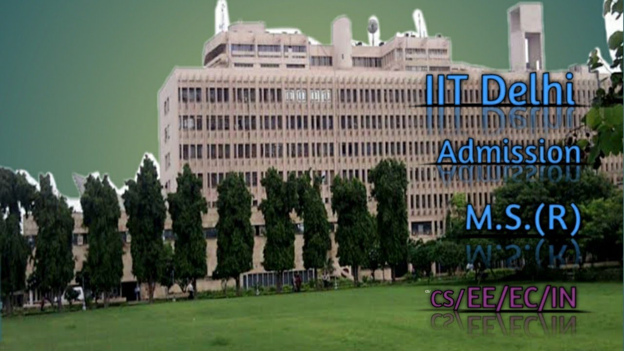 MSR in IIT Delhi ,Admission, CS/EC/EE/IN, interview preparation ...