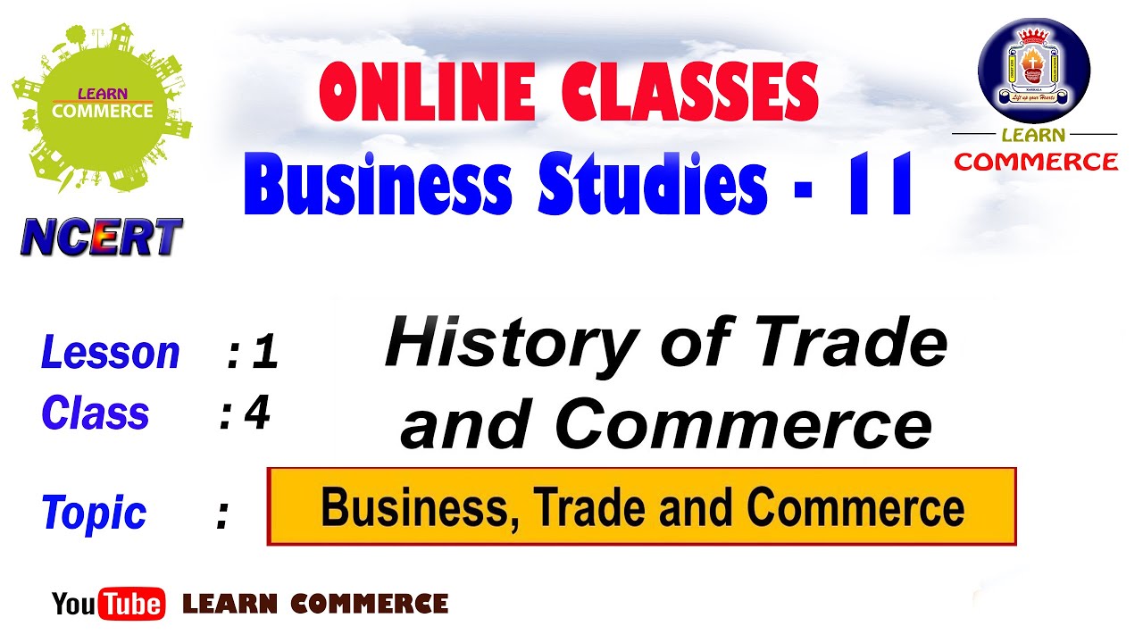 History of Trade and Commerce Class 11 | Understand Business, Trade ...