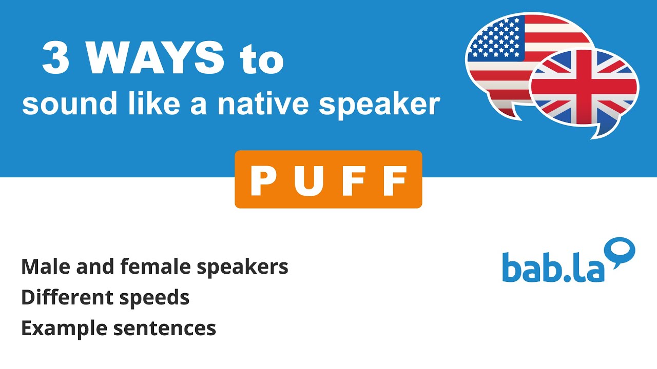 PUFF pronunciation | Improve your language with bab.la - YouTube