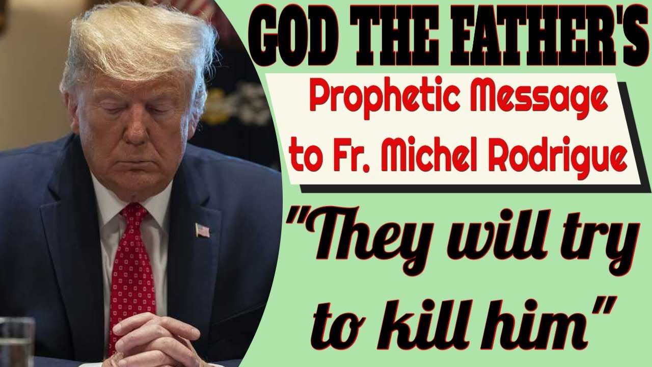 God the Father's Message to Father Michel Rodrigue for August 15, 2018 ...