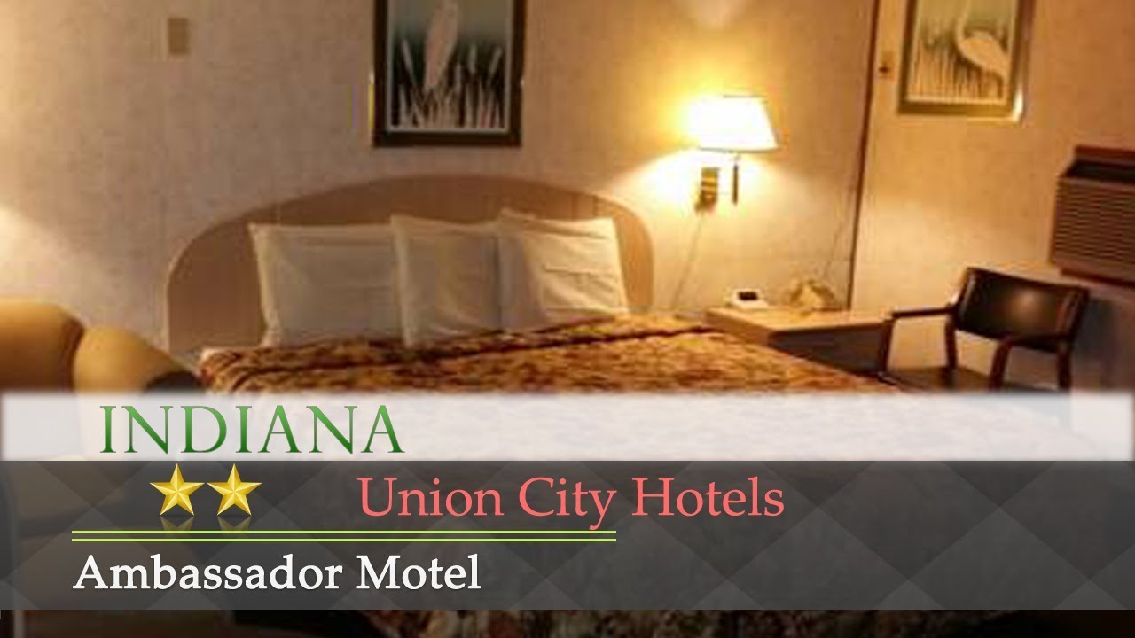 Ambassador Motel - Union City Hotels, Indiana - YouTube