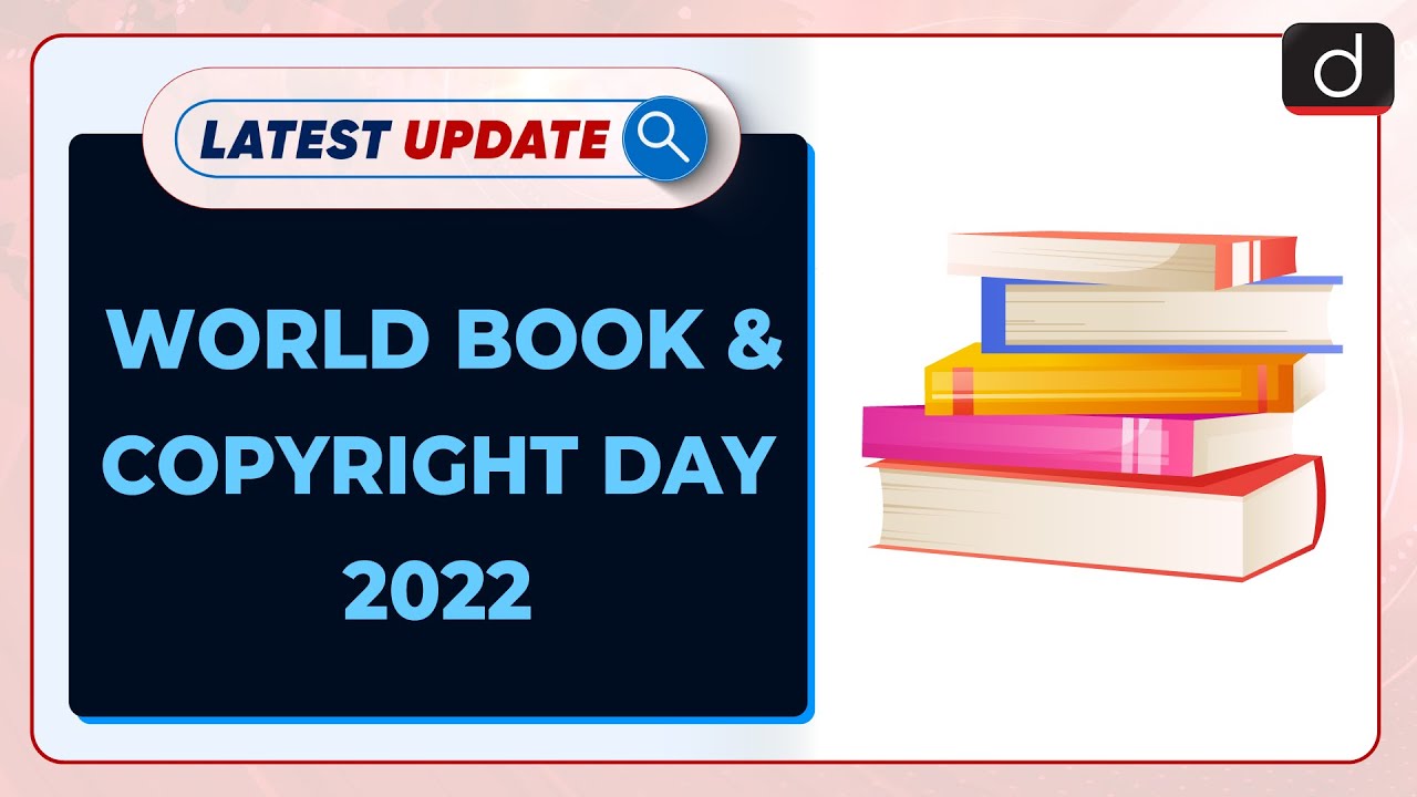 World Book and Copyright Day 2022: Latest update | Drishti IAS English ...