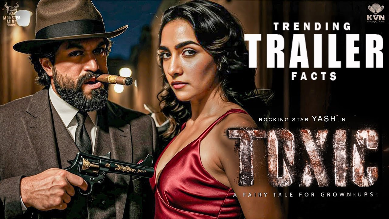 Toxic | Trailer (Hindi) Concept | Rocking Star Yash | Geetu Mohandas |KVN |Monster Mind ...