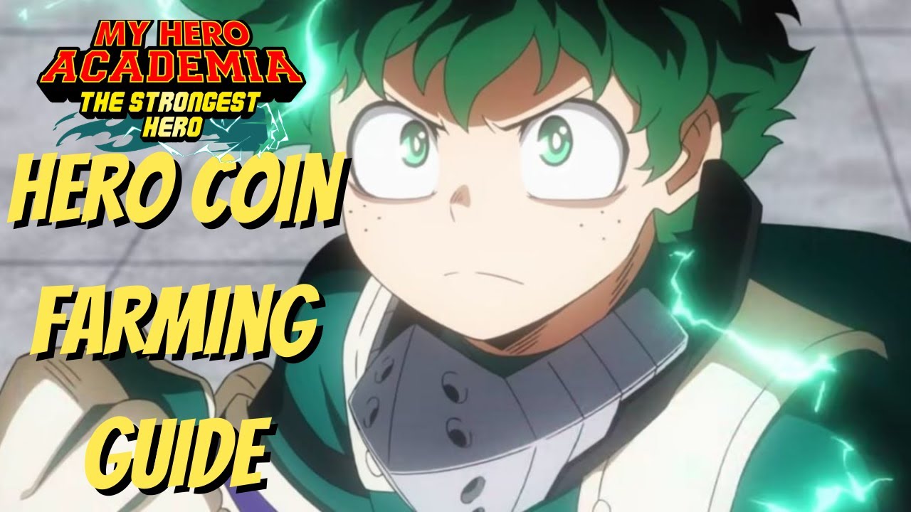 The Ultimate Hero Coin Farming Guide! | MHA The Strongest Hero - YouTube