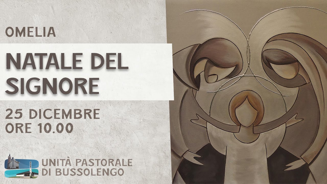 Omelia - Natale del Signore - Messa del Mattino - 25 Dicembre 2022 ...