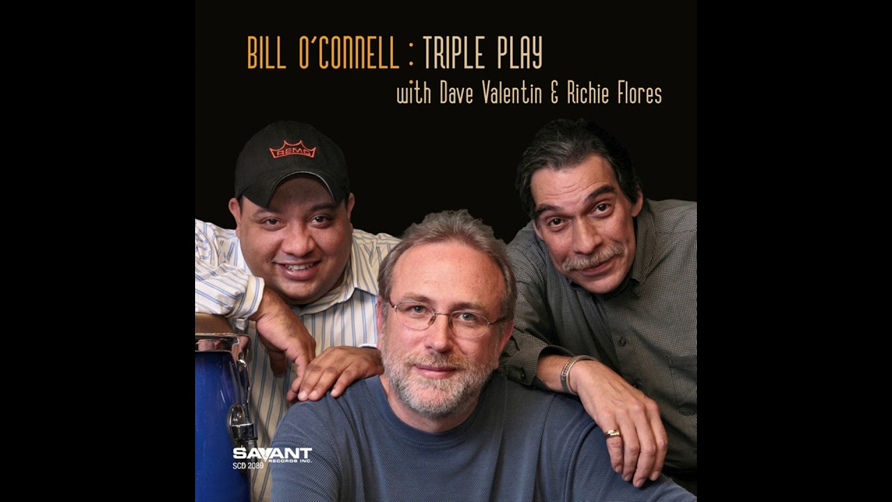 Bill O'Connell - Triple Play - YouTube