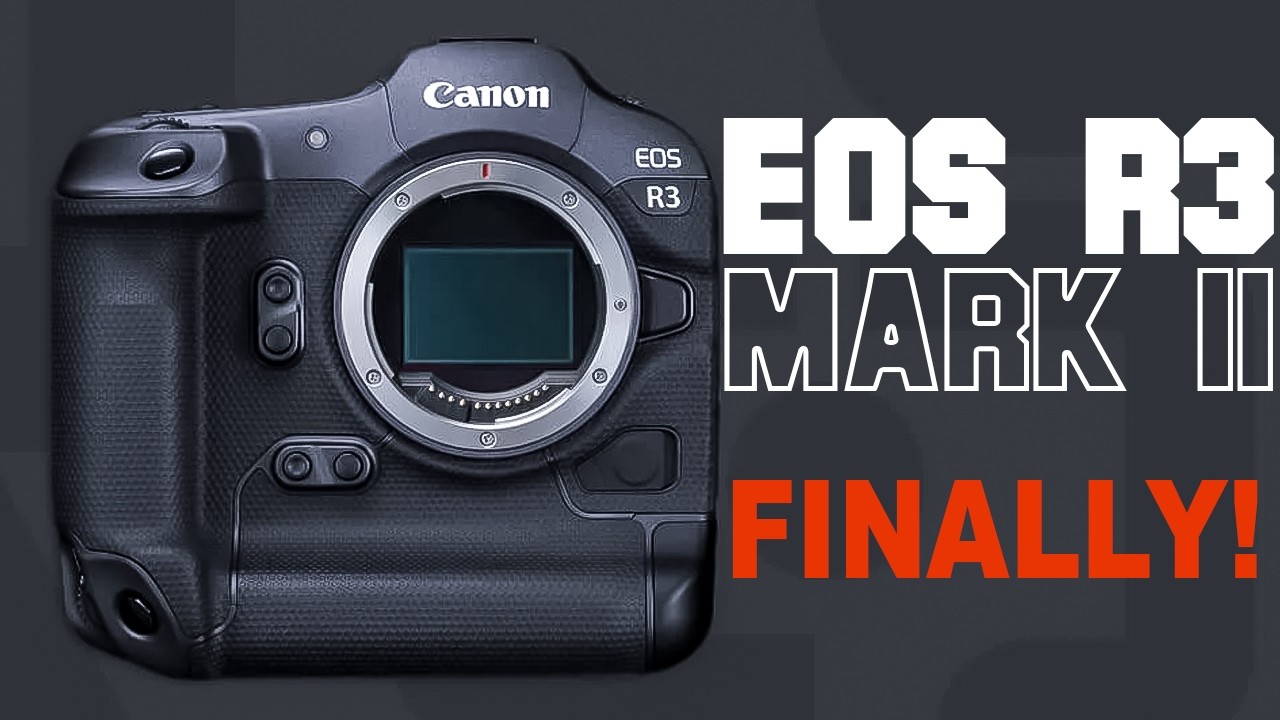 Canon EOS R3 Mark II - Finally! - YouTube