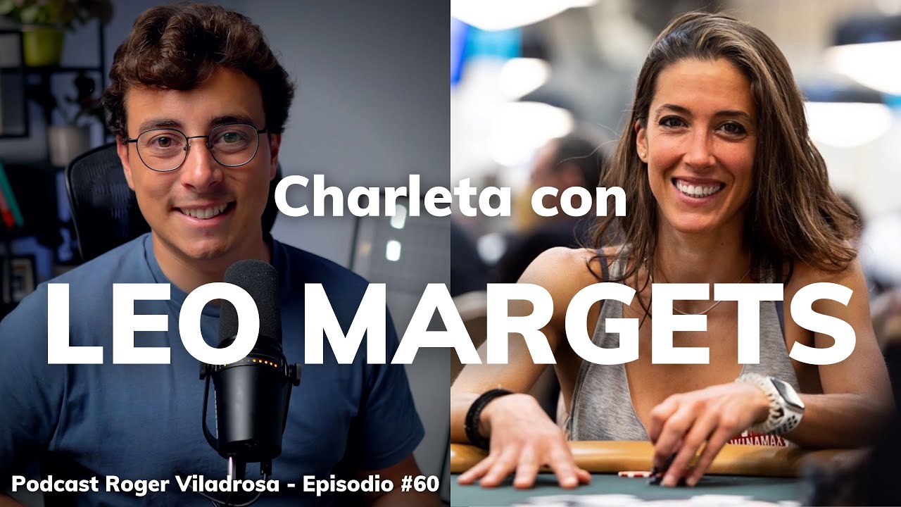 Charla con LEO MARGETS (estrella del póker): Hábitos, Rutinas y ...