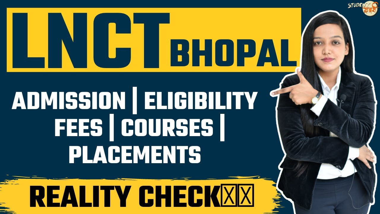 LNCT College Bhopal | Admission | Eligibility | Fee | Courses ...