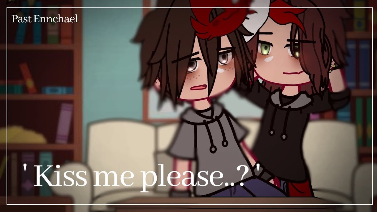 ' Kiss me please..? ' | | Past Ennchael | | Just Rose_ - YouTube