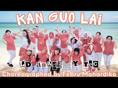 KAN GUO LAI | Line Dance | LD Academy TEC | Choreographed by Febru ...