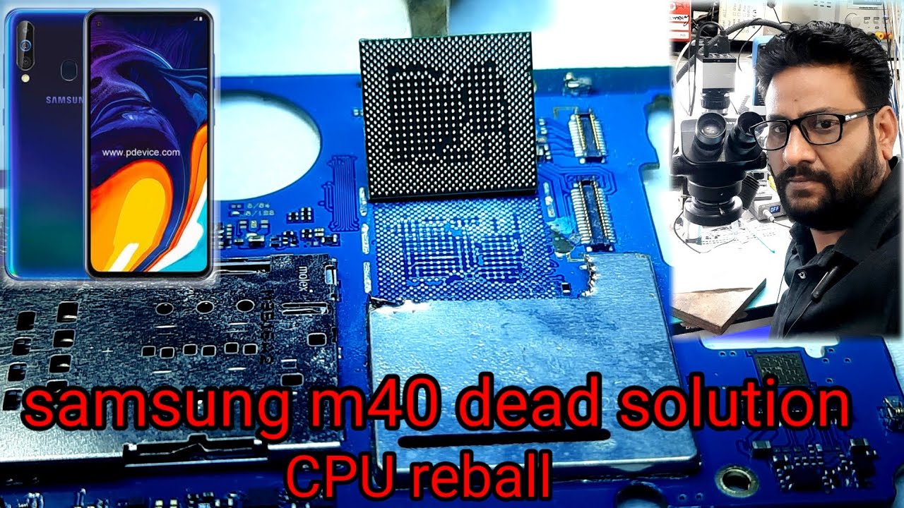 samsung m40 dead solution ! samsung m40 cpu reball #samsungm40 - YouTube