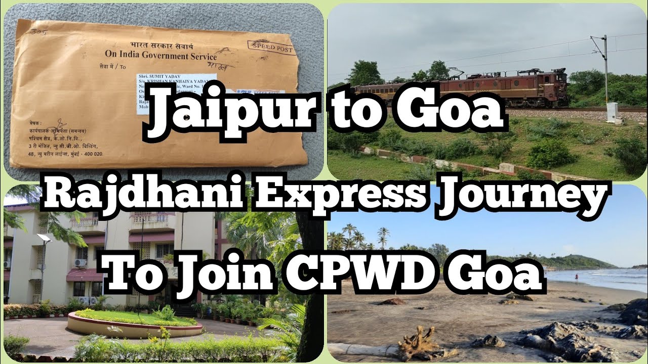 Jaipur to Goa journey to Join CPWD office in Goa - YouTube