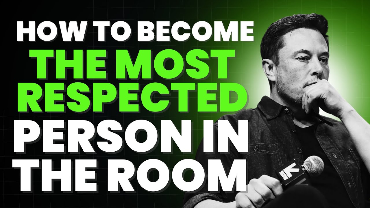 Become the MOST RESPECTED Person in the Room with These Proven ...
