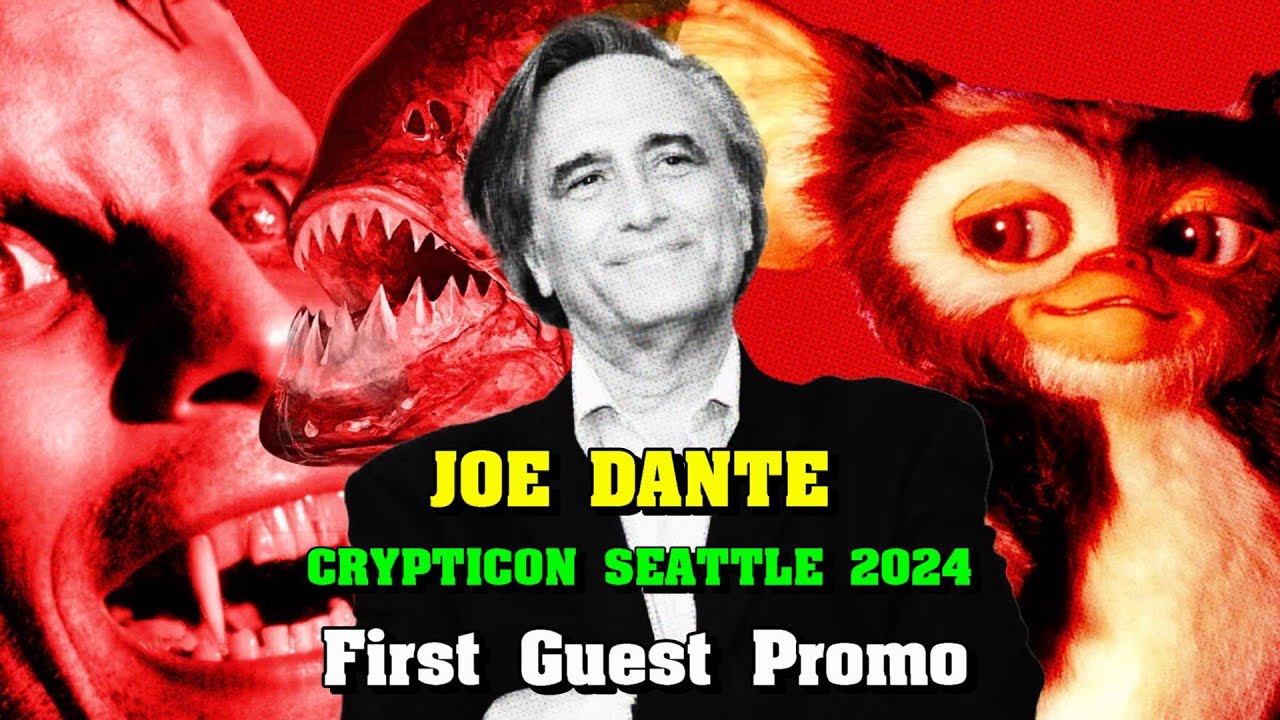 Joe Dante First Guest Announcement Crypticon Seattle 2024 - YouTube