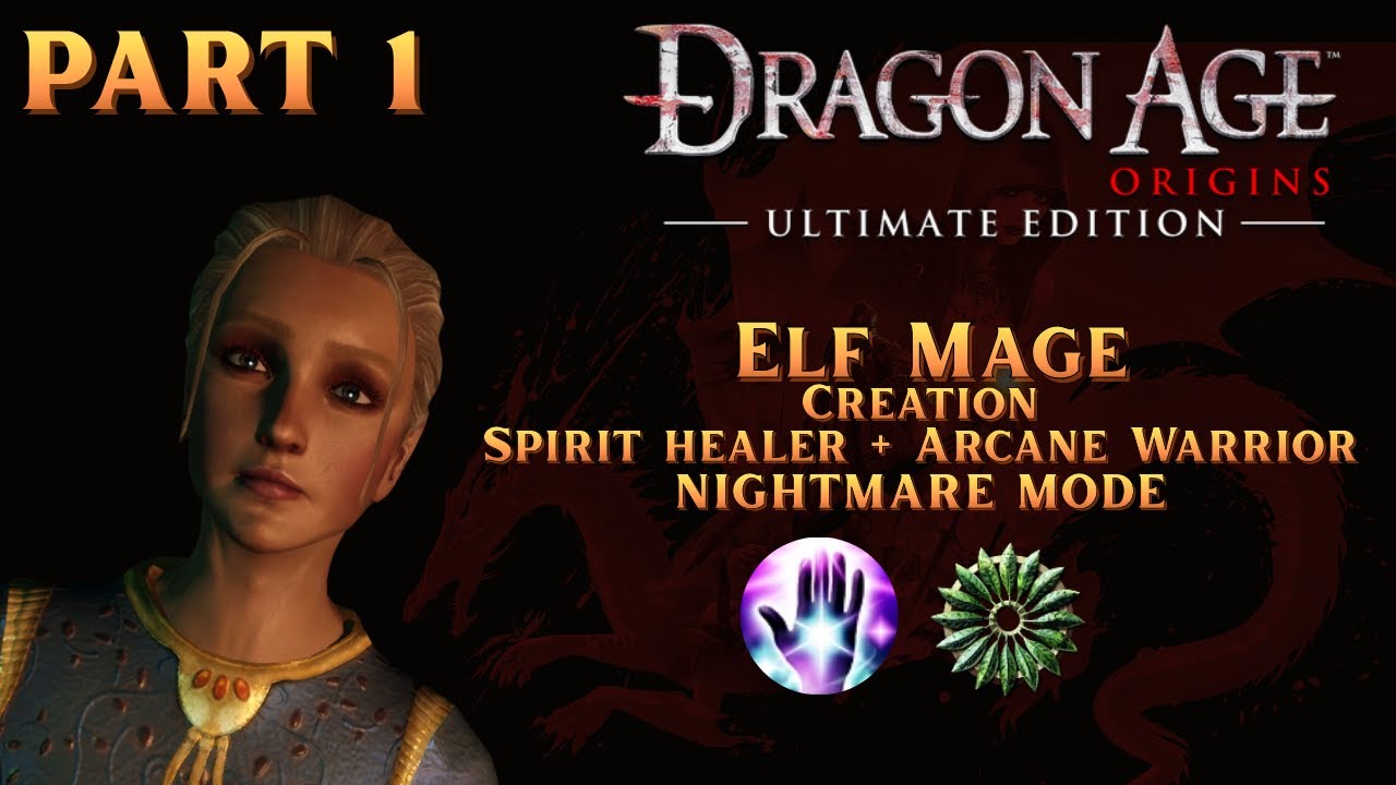| Dragon Age Origins | Elf Mage (Creation): Circle of Magi - Nightmare ...