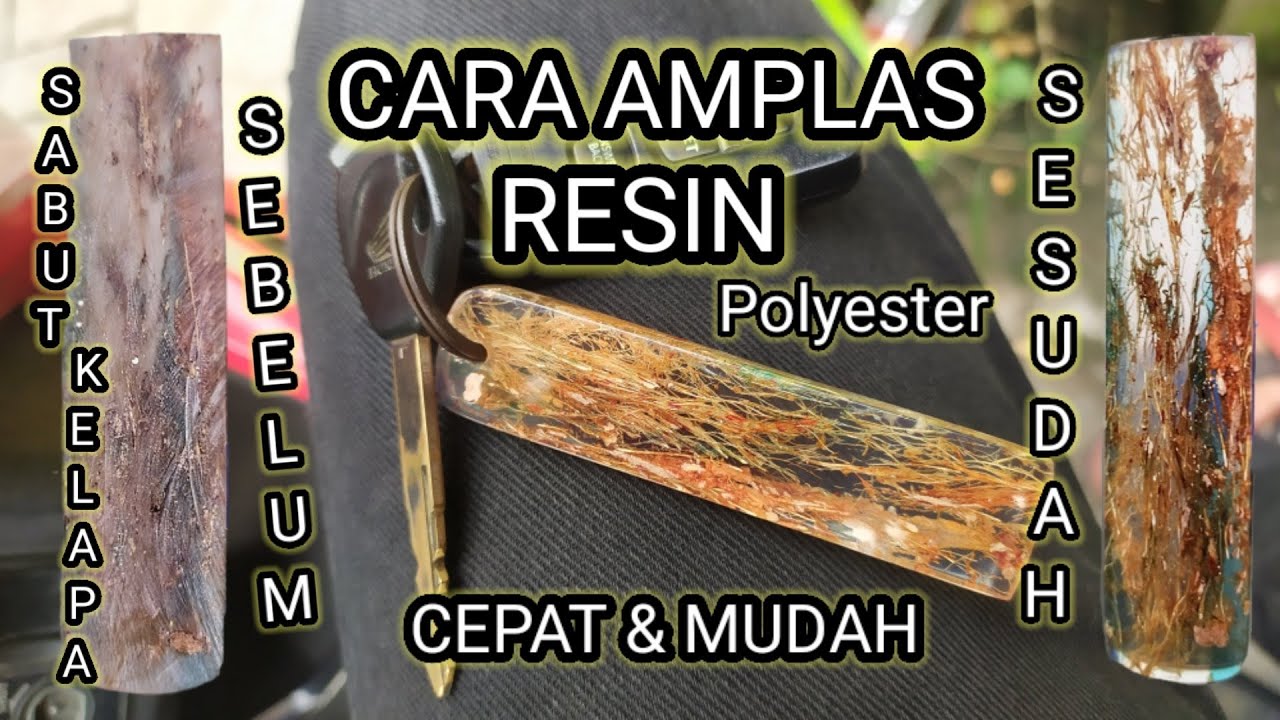 cara amplas resin mudah jadi bening mengkilap (keychain resin polyester ...