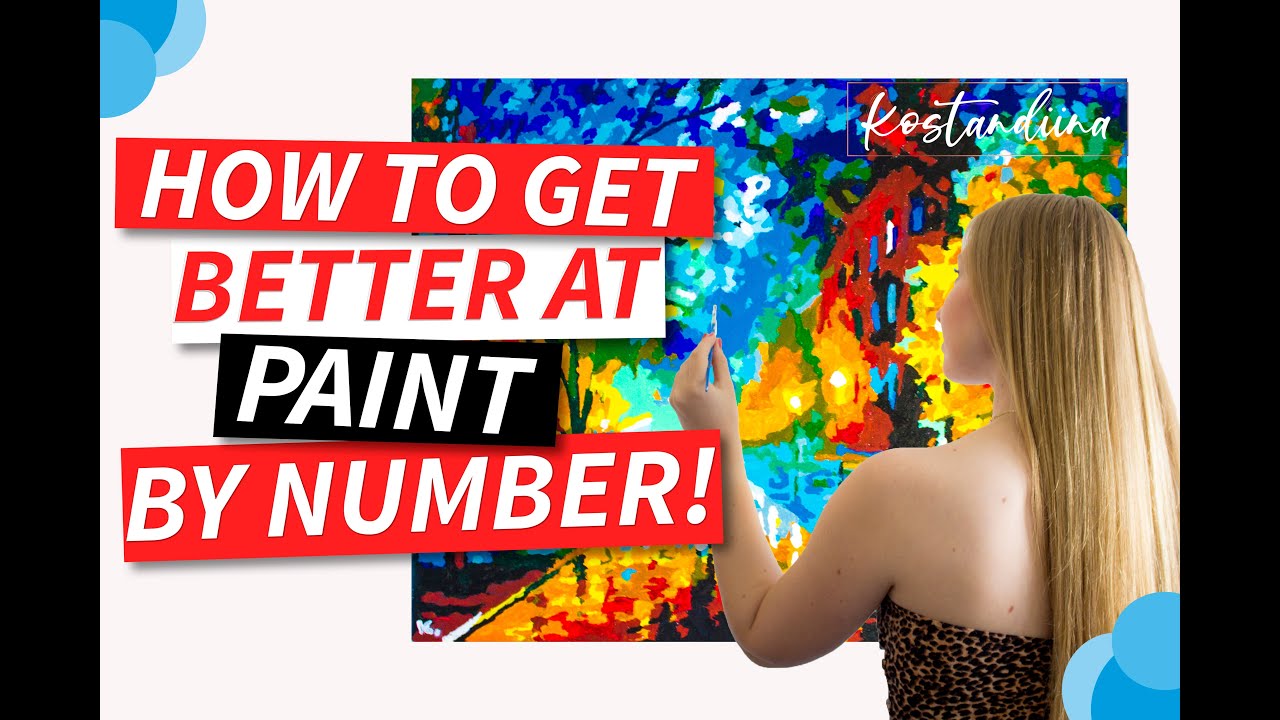 Tips to Master Paint By Numbers - From Beginner to Pro! - YouTube