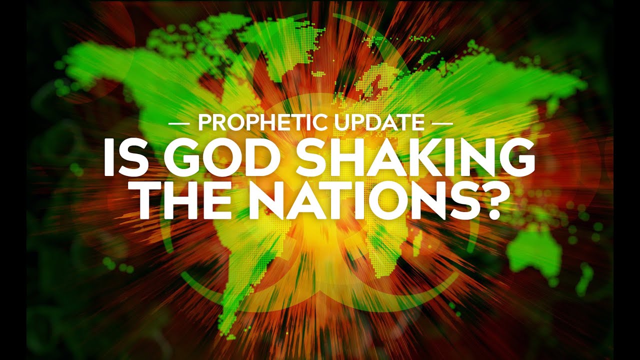 Prophetic (Alert): God Is Shaking The World! - YouTube