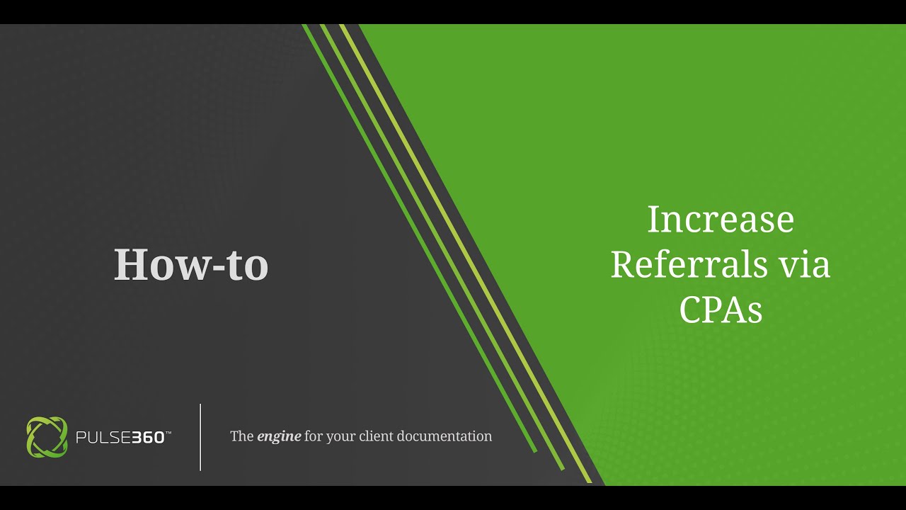 Increase referrals from CPAs - YouTube