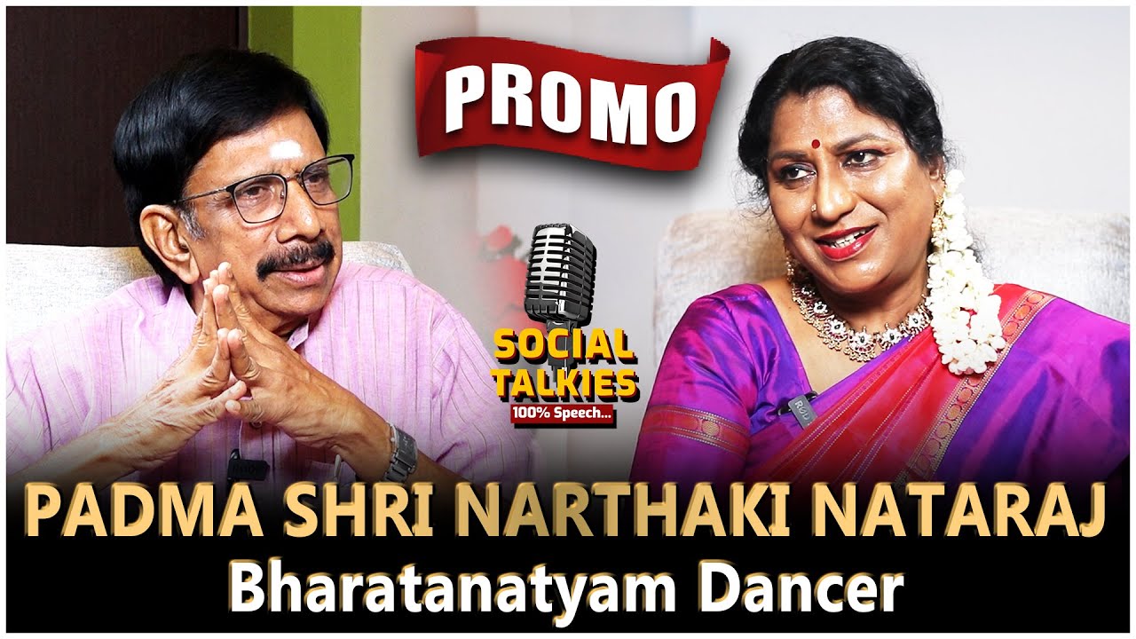 Padmashri Narthaki Natraj Bharathnatyam Dancer | CWC Social Talks ...