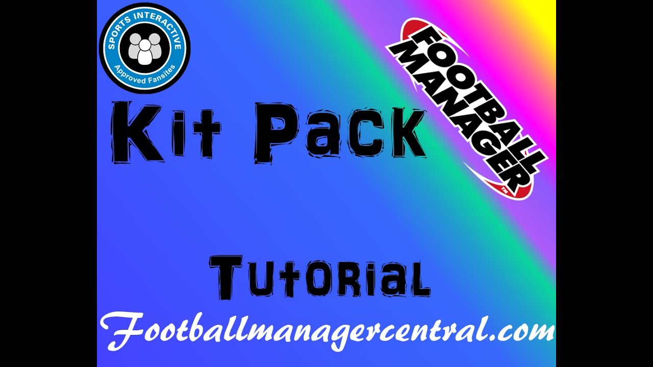 Football Manager Kit Pack Tutorial Help - YouTube