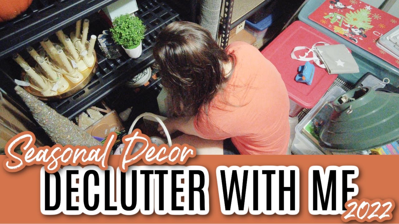 SEASONAL DECOR DECLUTTER WITH ME | DECLUTTER WITH ME | CHRISTMAS & FALL ...