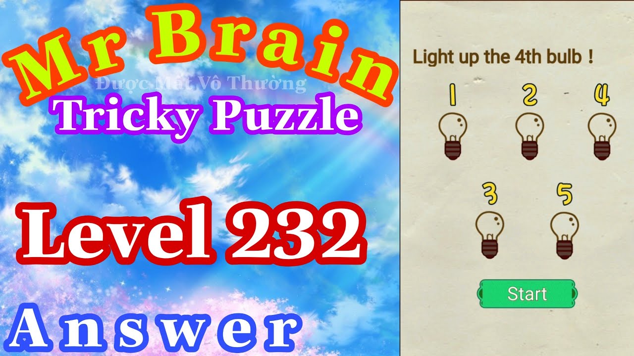《Mr Brain Level 232》Update Answers Walkthrough Solution 2020 / Đáp Án ...