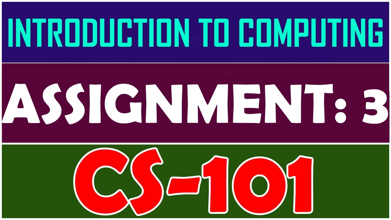 Cs101 Assignment No 3 Introduction To Computing Assignment 3 By Anjam