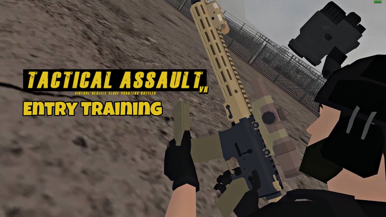 Tactical Assault VR Entry Training Session #tacticalassaultvr - YouTube