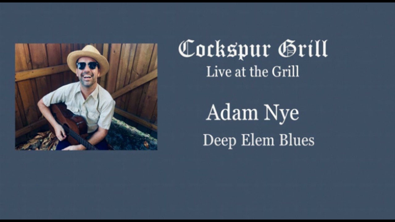 Adam Nye - Deep Elem Blues - YouTube