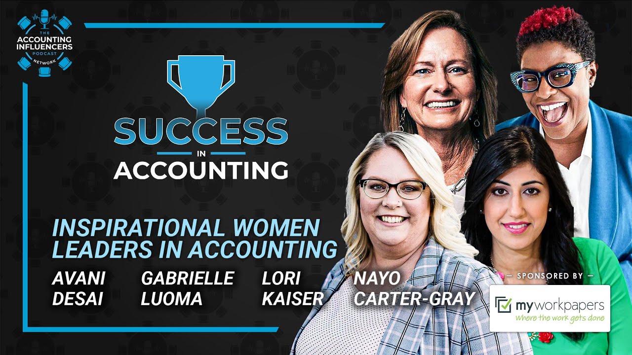 Inspirational Women Leaders in Accounting Panel 10 - YouTube