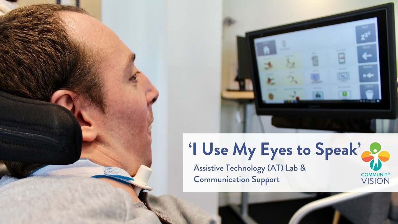 'I Use My Eyes to Speak'—Assistive Technology (AT) Lab and ...