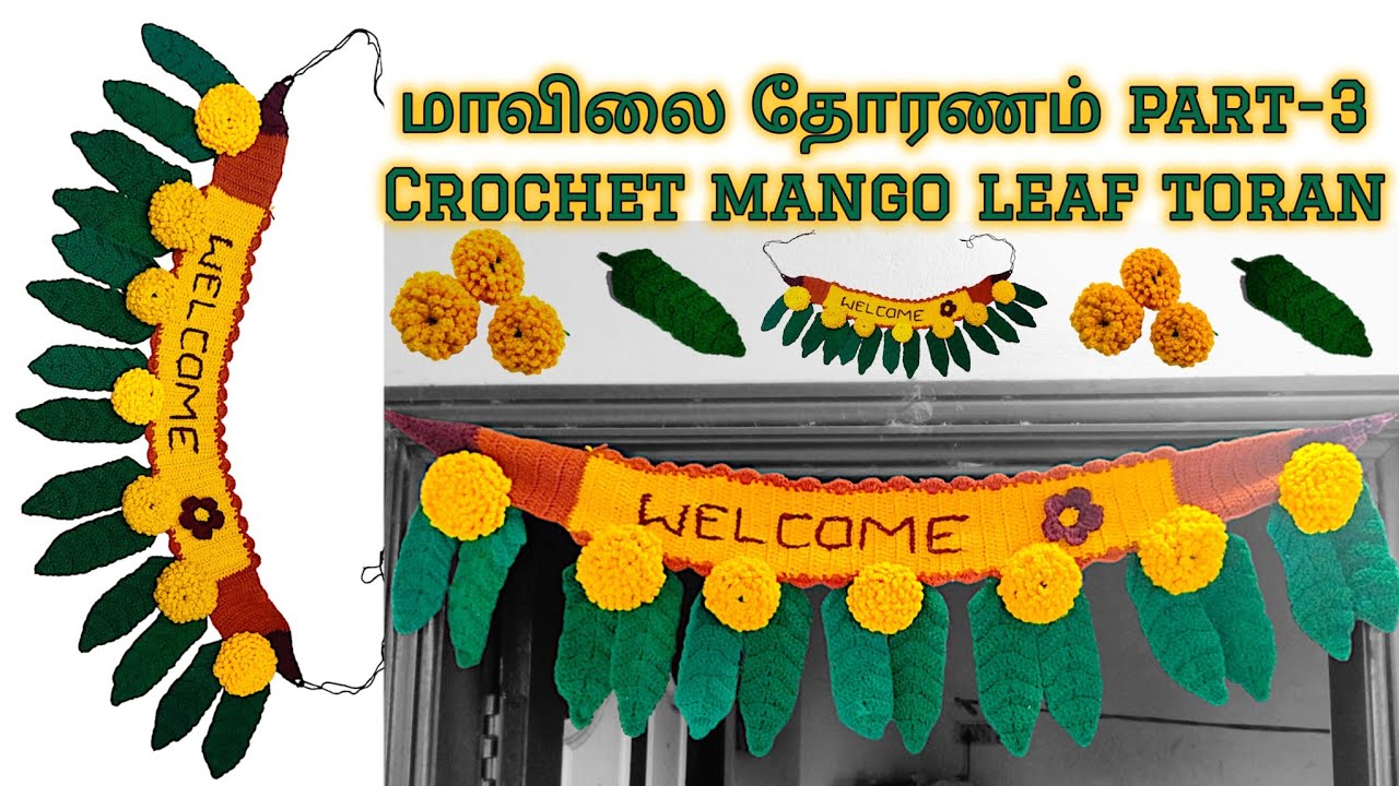 crochet mango leaf toran / மாவிலை தோரணம் part-3 / torran tutorial with ...
